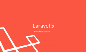 Top 9 Powerful Advantages of Laravel Application Development