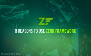Top 8 Reasons to consider a Zend Framework for your next project