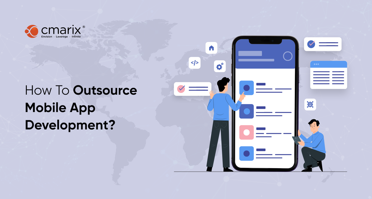 How To Outsource App Development Outsourcing App Developers