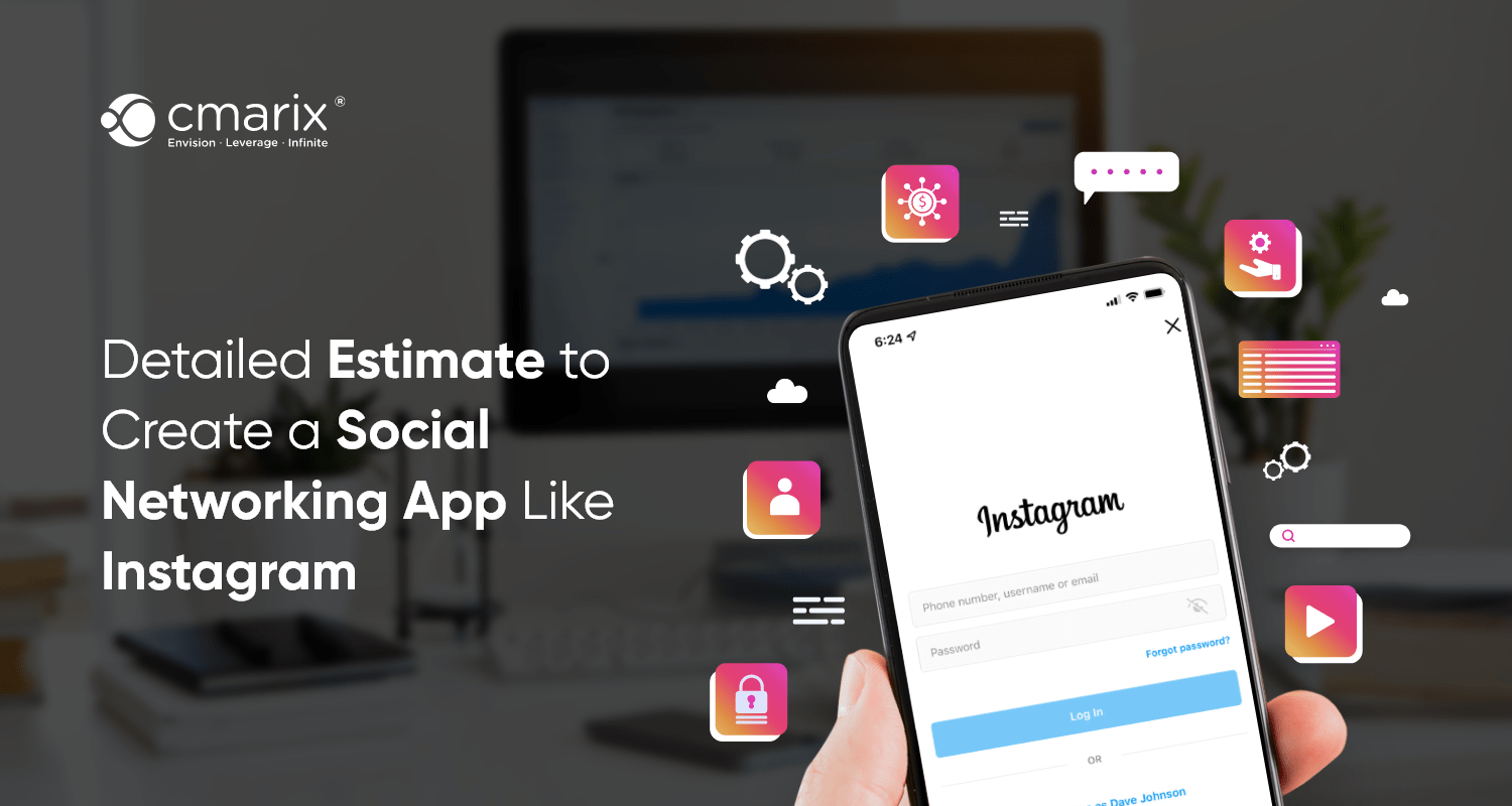 How Much Does It Cost to Make a Social Networking App Like Instagram?