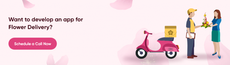Essential steps to build an on-demand flower delivery app