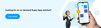 Best On-Demand Super App Development - Guide To All In One App in 2023