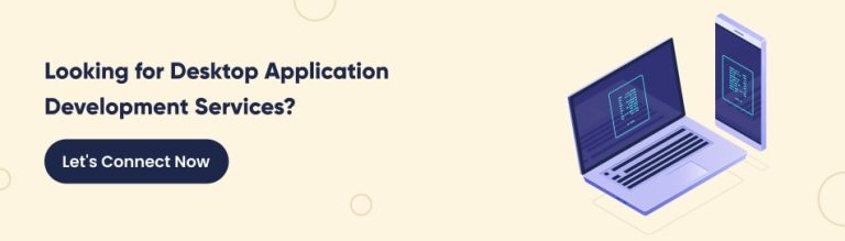 Understanding Desktop Application Development: Benefits and How-Tos