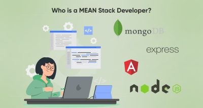 What Is the MEAN Stack Development? A Beginners Guide