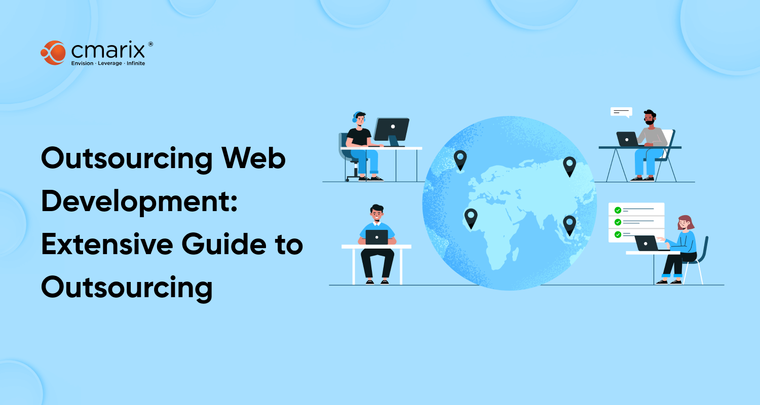 A Complete Guide To Outsource Web Development In 2024 