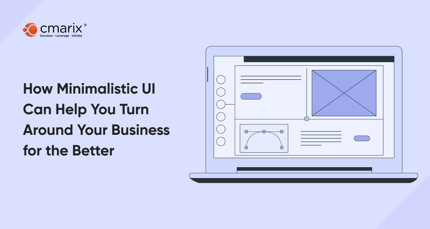 How Minimalistic UI Can Take Your Startup To The Next Level