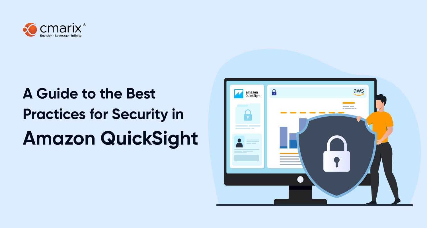 Best Practices for Security in Amazon QuickSight in 2023 - 2024