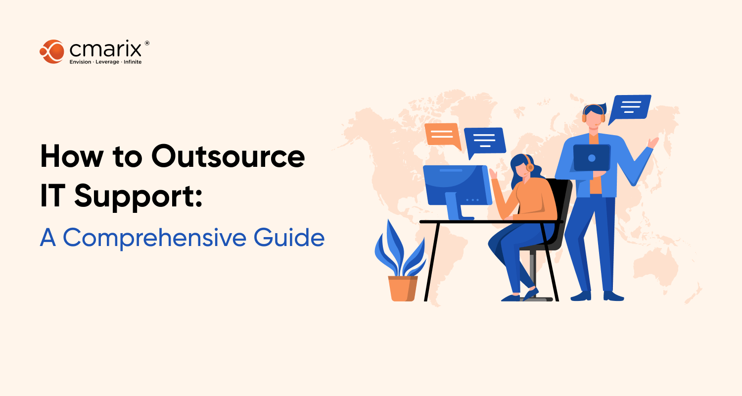 An Ultimate Guide to Outsourced IT Support in 2025