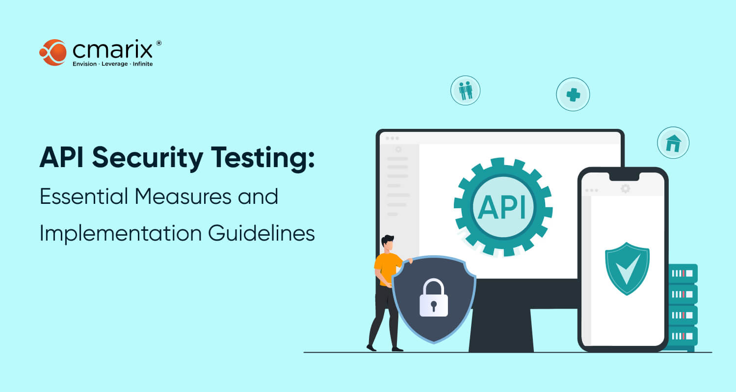 Api Security Testing Exploring Importance And Methodical Approach
