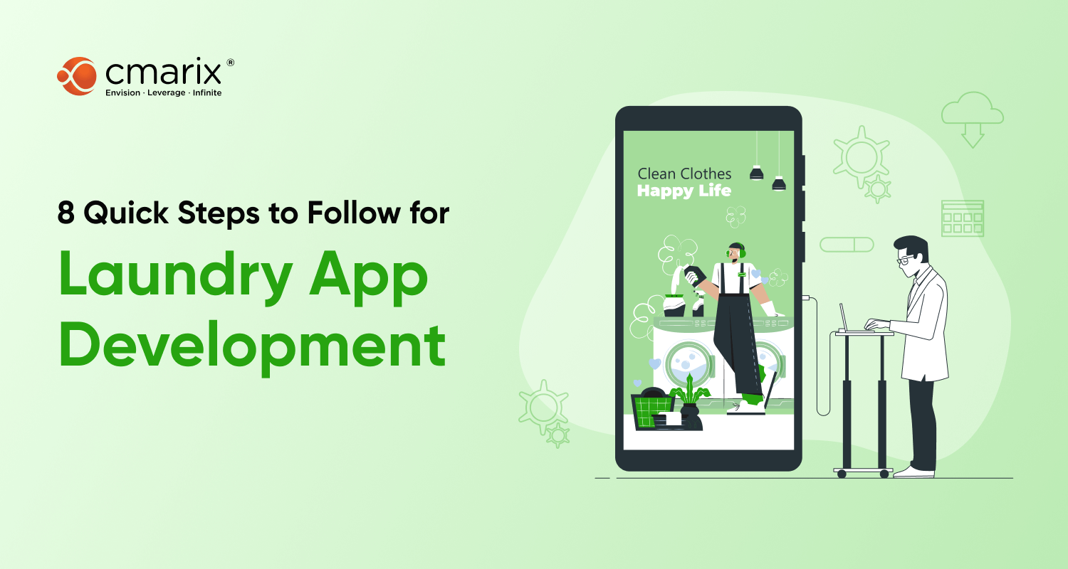 8 Steps to Follow for On-Demand Laundry App Development [2024]