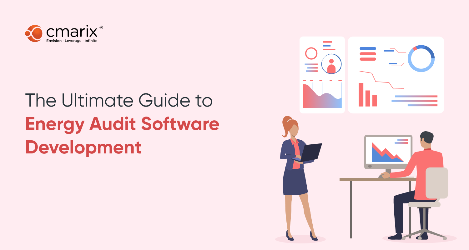 The Ultimate Guide to Energy Audit Software Development