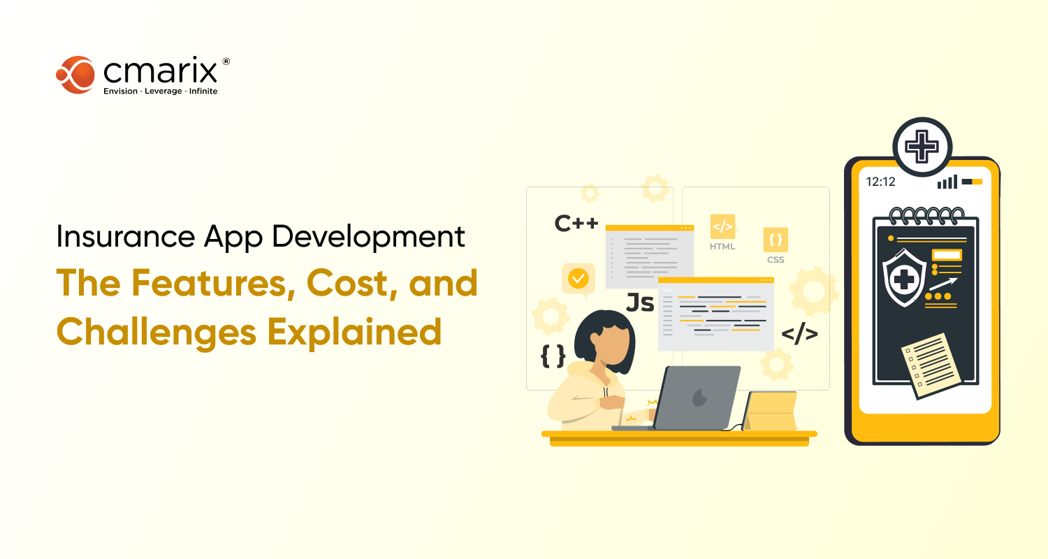Insurance App Development: Key Features, Expenses, & Obstacles