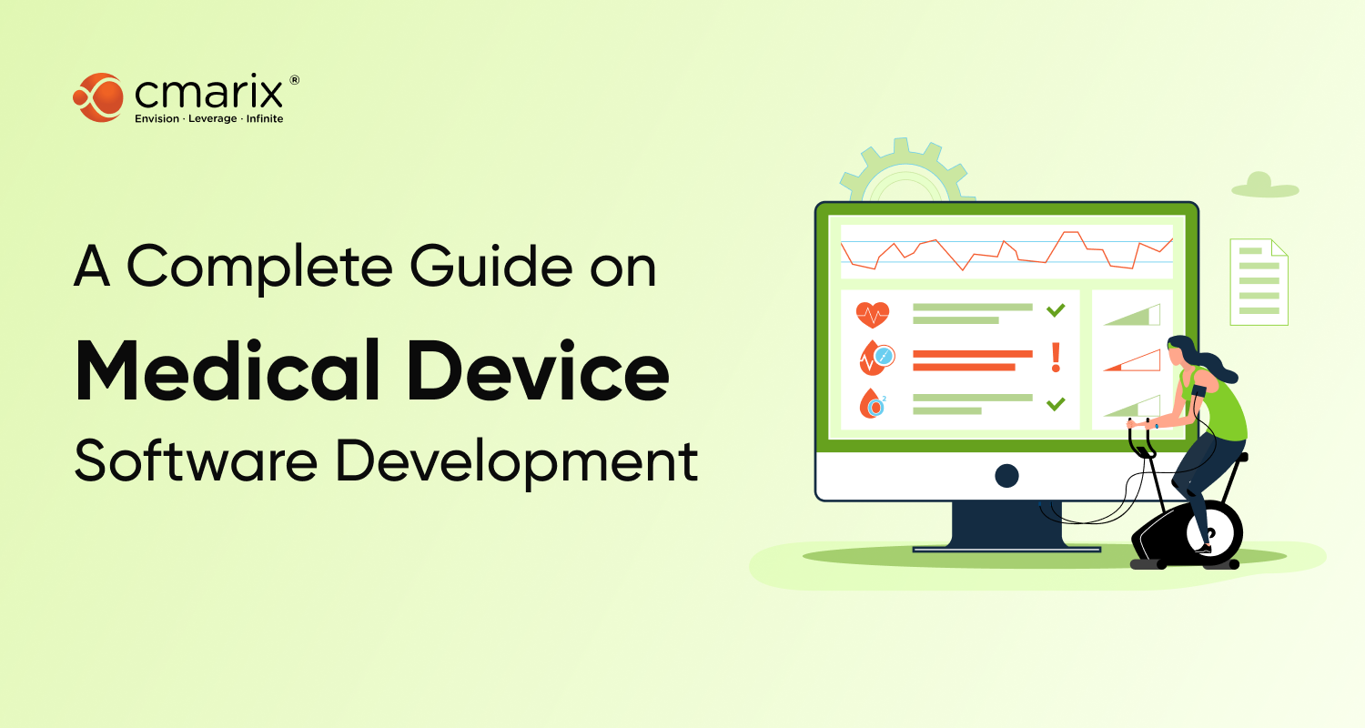Medical Device Software Development: 7 Steps to Follow in 2025