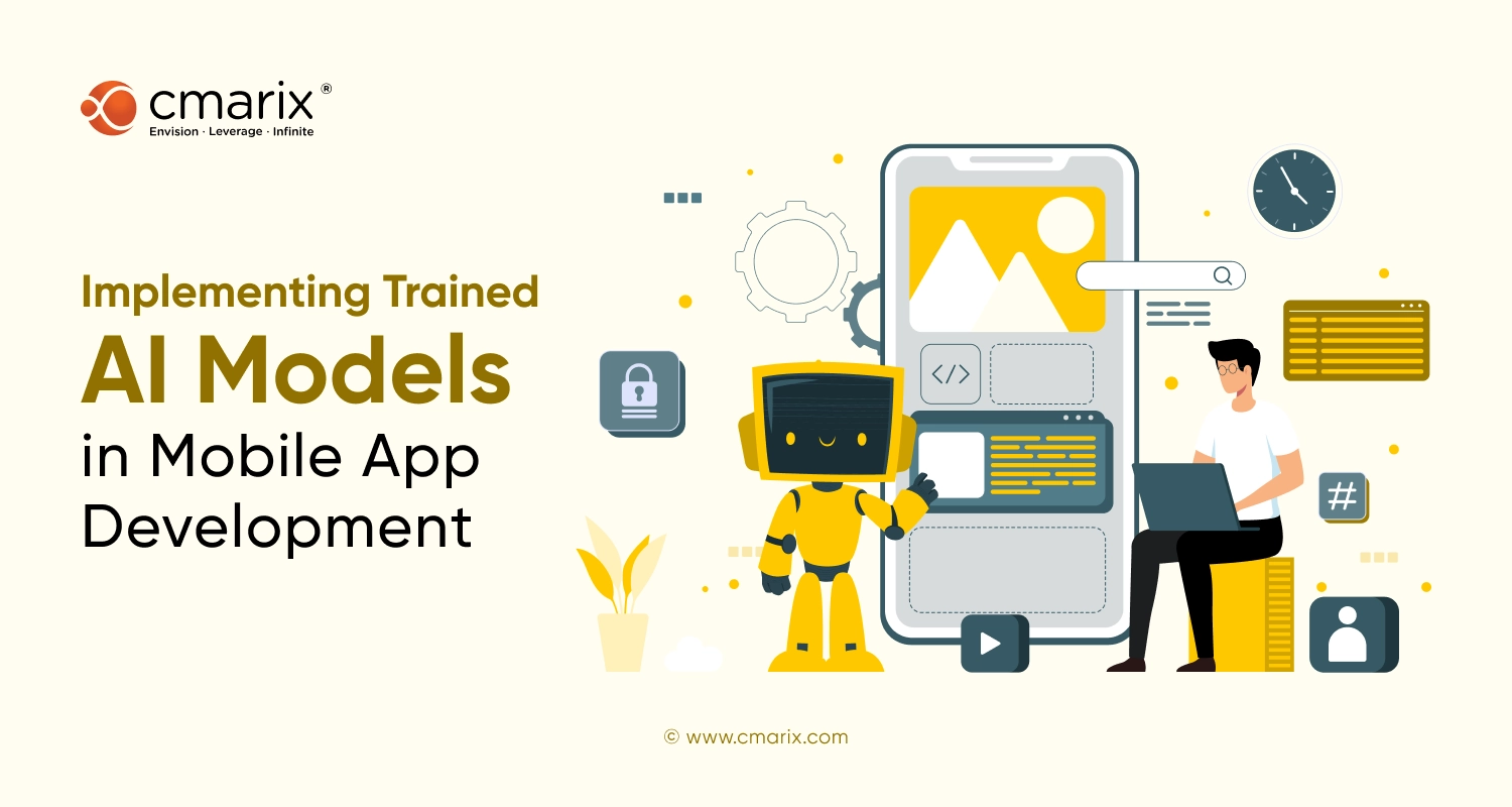 How Implementing Trained AI Models in Mobile App Development