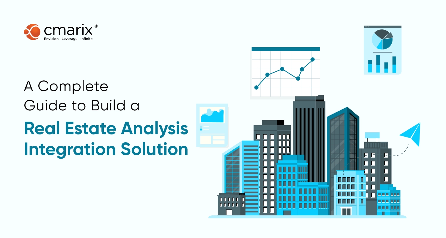 Real Estate Analysis Integration Solution: 10 Steps to Build One