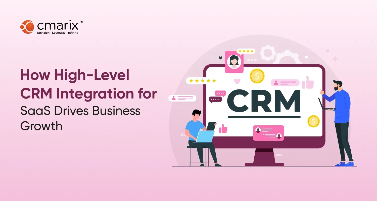 Building Scalable SaaS Solutions with High-Level CRM Integration